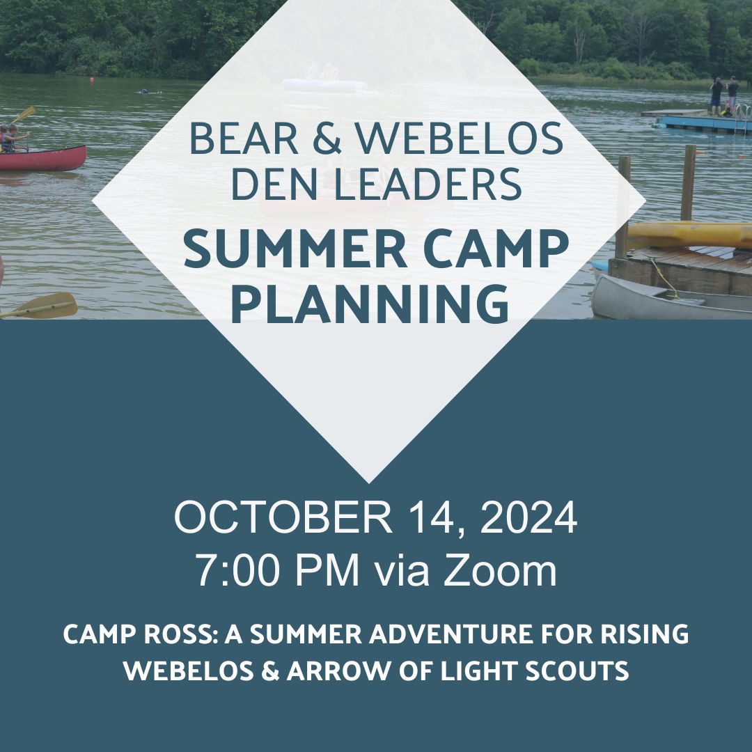 Summer Camp Planning for Bear and Webelos Den Leaders – We Own Adventure